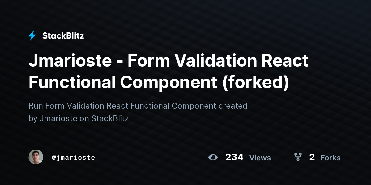Jmarioste - Form Validation React Functional Component (forked) - StackBlitz