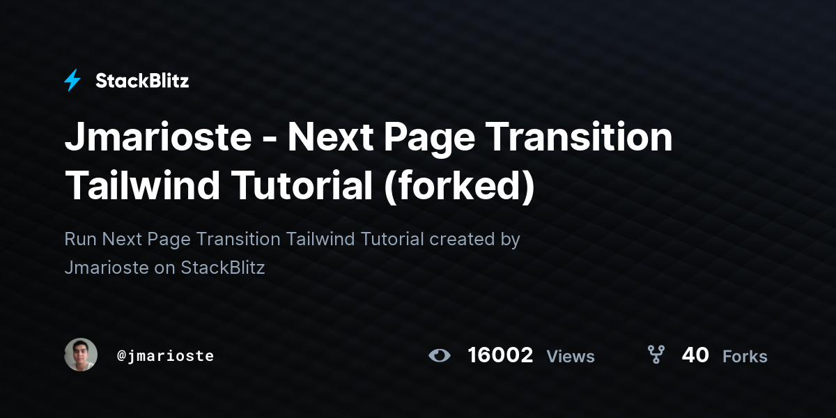 Jmarioste - Next Page Transition Tailwind Tutorial (forked) - StackBlitz