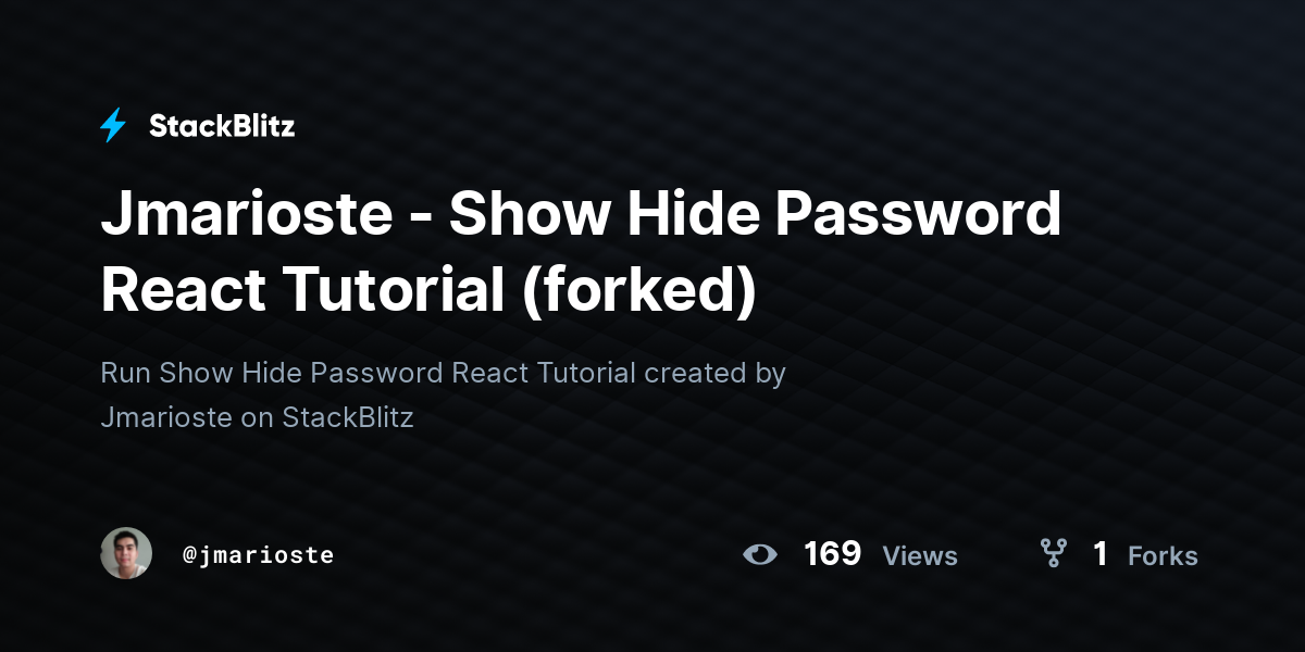 Jmarioste Show Hide Password React Tutorial Forked Stackblitz