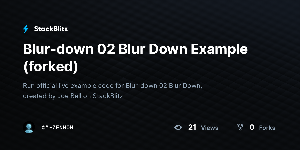 Blur-down 02 Blur Down Example (forked) - StackBlitz