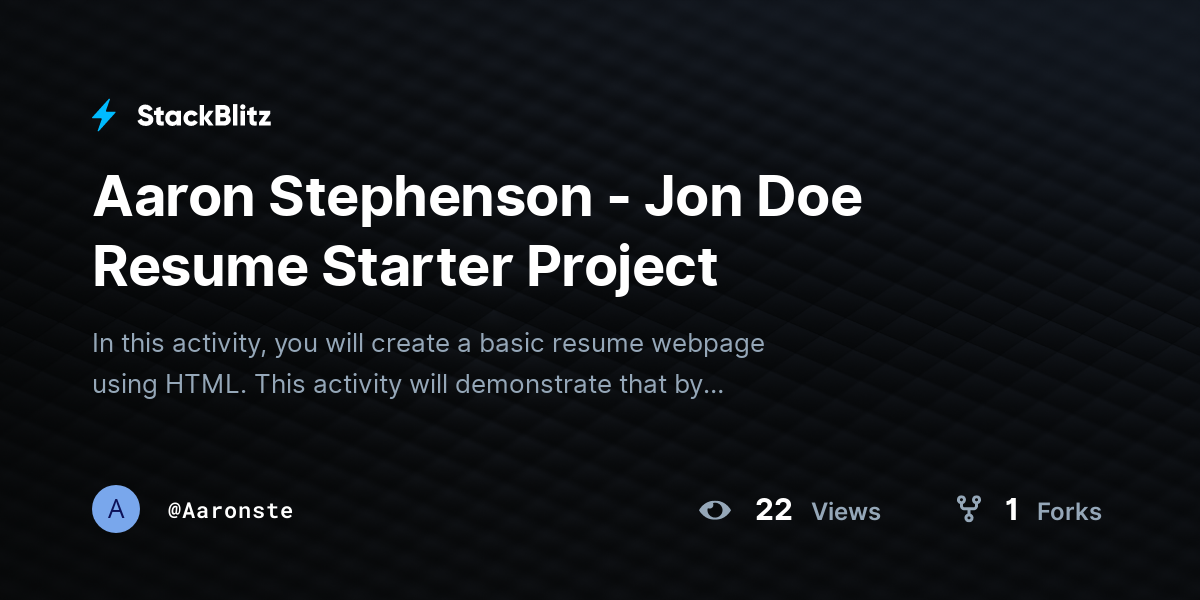 Aaron Stephenson - Jon Doe Resume Starter Project - StackBlitz