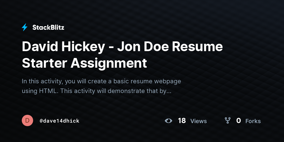 David Hickey - Jon Doe Resume Starter Assignment - StackBlitz