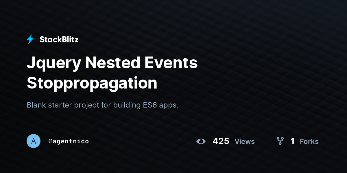 Jquery Nested Events Stoppropagation - StackBlitz Jquery Nested Events Stoppropagation - StackBlitz