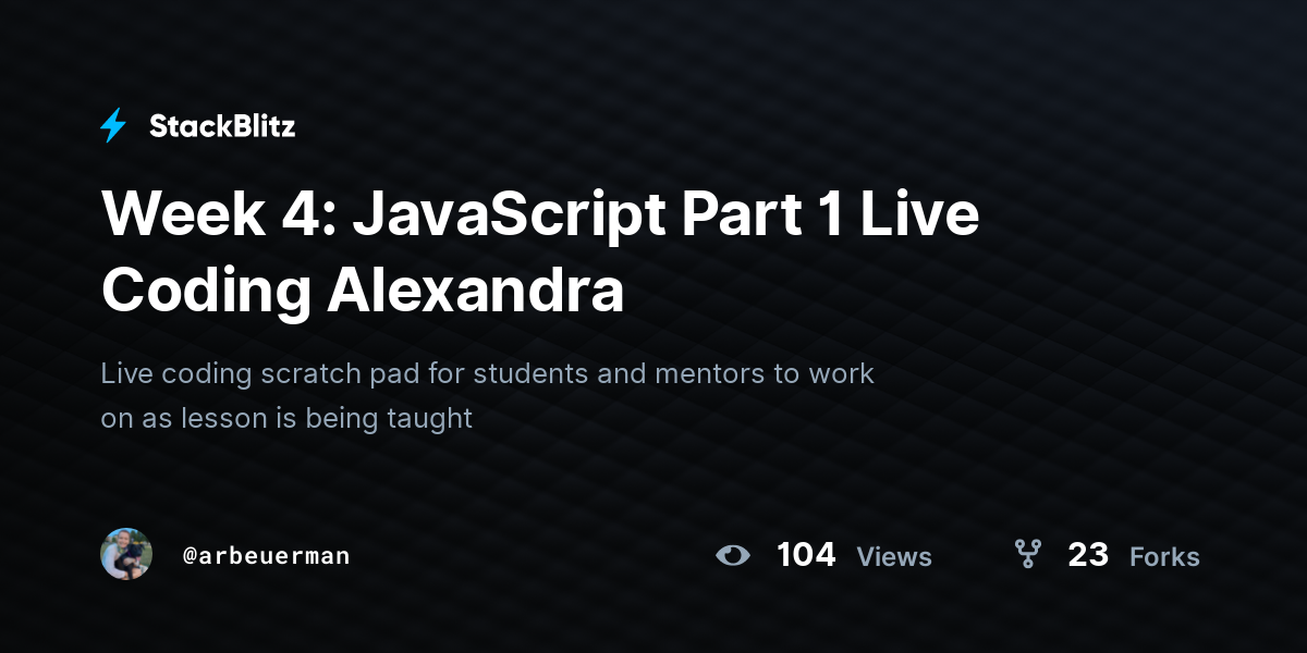 Week 4 Javascript Part 1 Live Coding Alexandra Stackblitz 2272