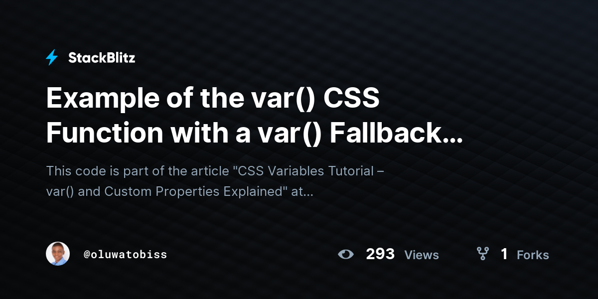 Example of the var() CSS Function with a var() Fallback Argument - StackBlitz