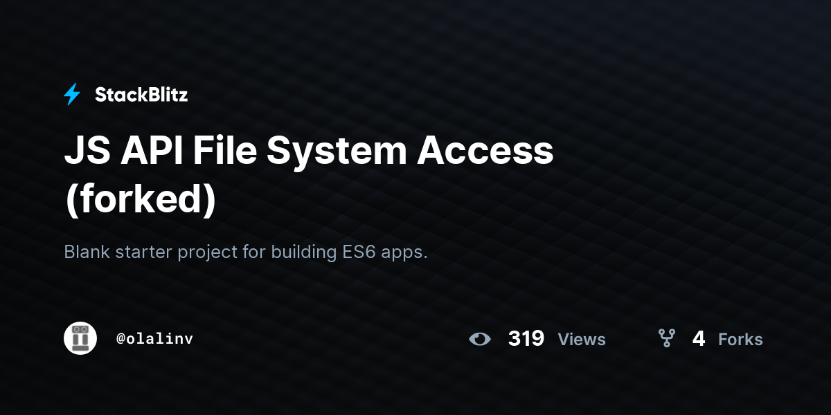 JS API File System Access (forked) - StackBlitz