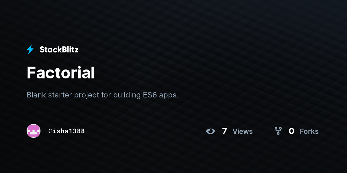 Factorial - StackBlitz