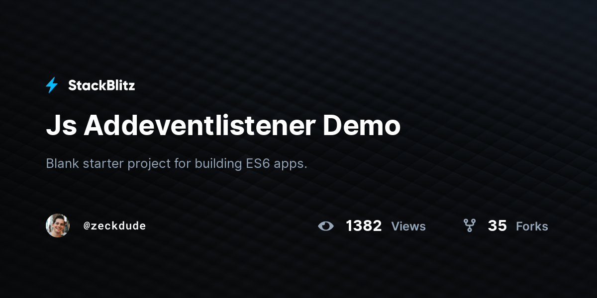 Js Addeventlistener Demo - StackBlitz Js Addeventlistener Demo - StackBlitz