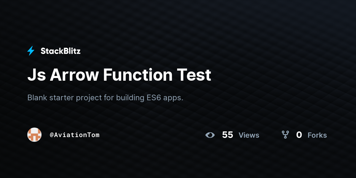 Js Arrow Function Test Stackblitz