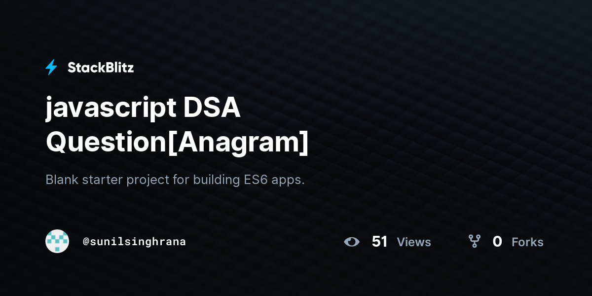 javascript DSA Question[Anagram] - StackBlitz