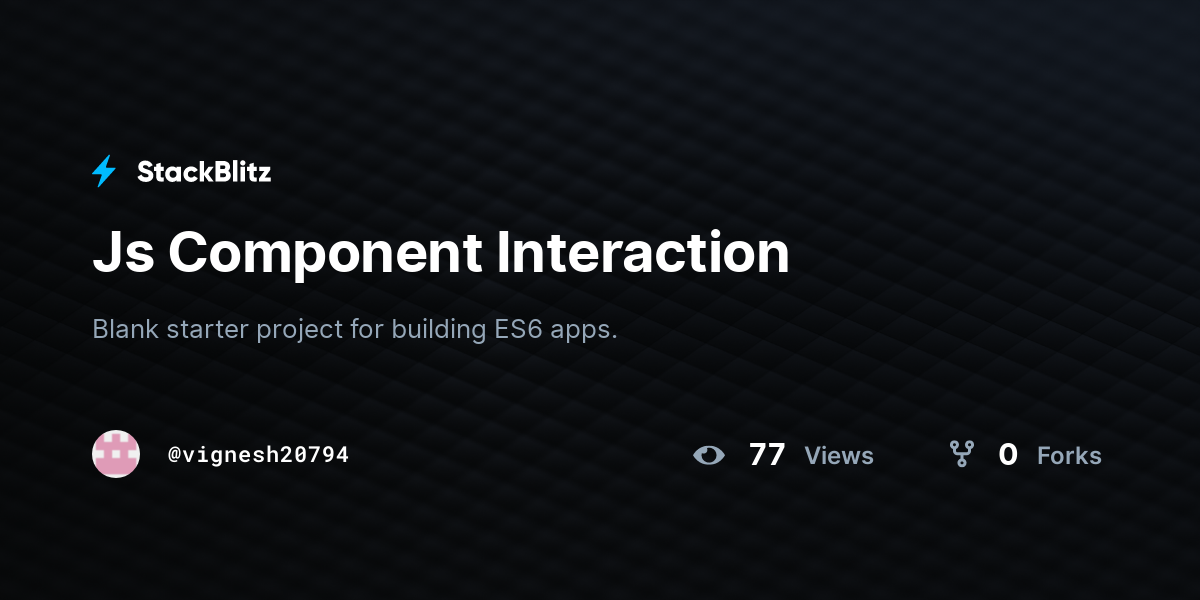 Js Component Interaction - StackBlitz