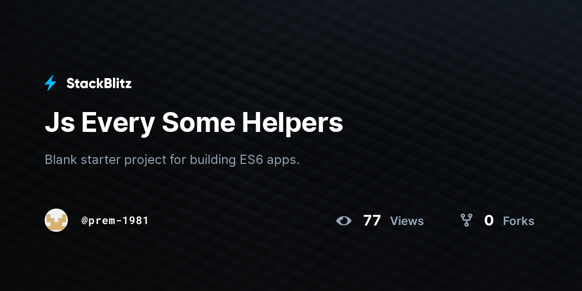 Js Every Some Helpers - StackBlitz