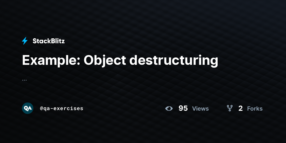 Example: Object destructuring - StackBlitz