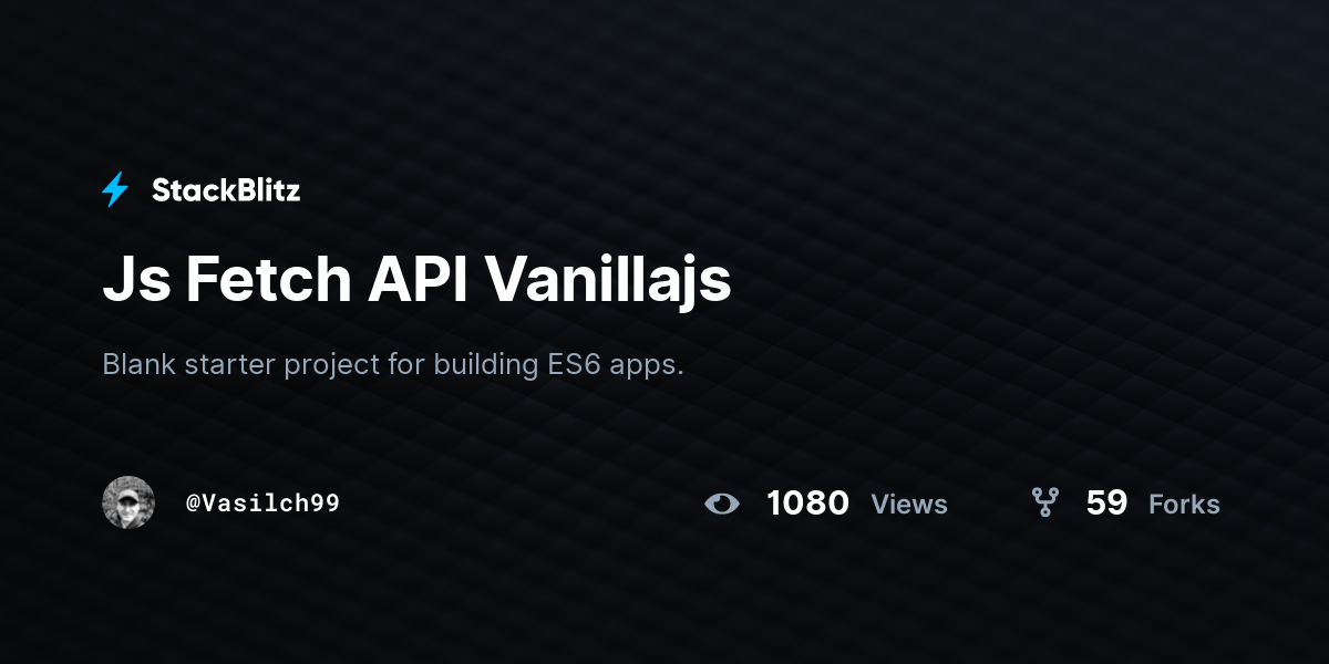 Js Fetch API Vanillajs - StackBlitz