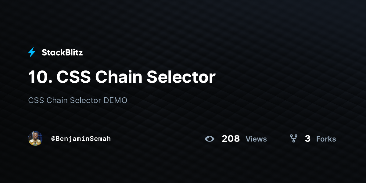 10. CSS Chain Selector - StackBlitz