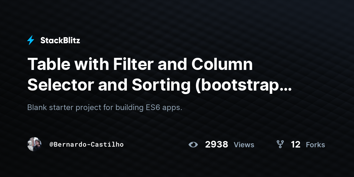 Table with Filter and Column Selector and Sorting (bootstrap 4) - StackBlitz