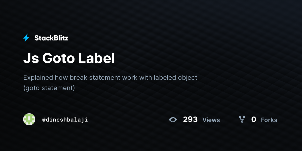 Js Goto Label - StackBlitz Js Goto Label - StackBlitz