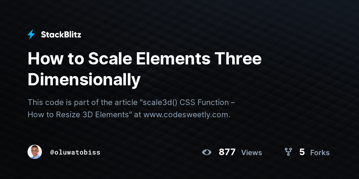 How to Scale Elements Three Dimensionally - StackBlitz