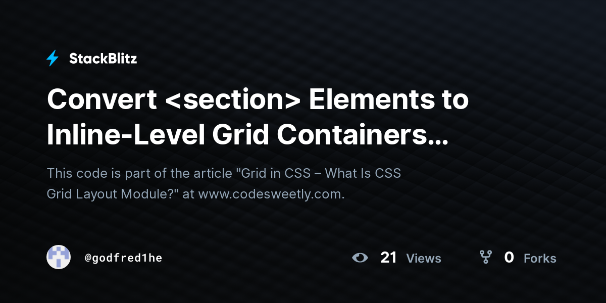 Convert Elements to Inline-Level Grid Containers (forked) - StackBlitz