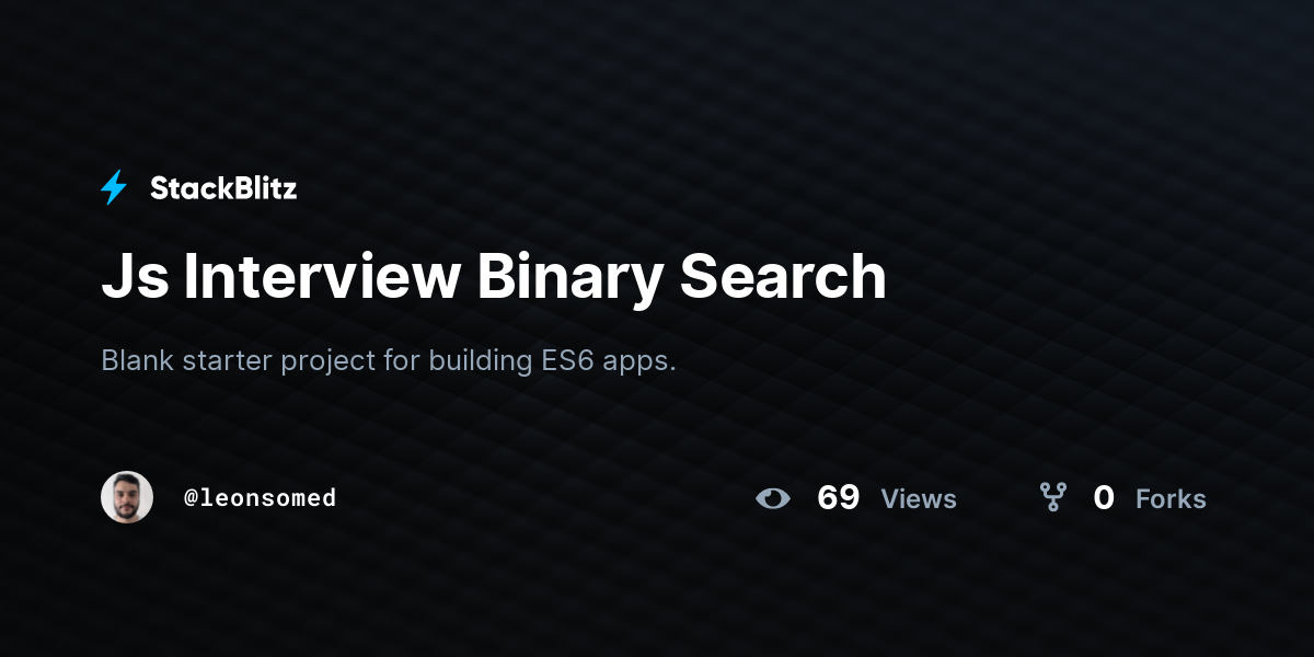 Js Interview Binary Search - StackBlitz Js Interview Binary Search - StackBlitz