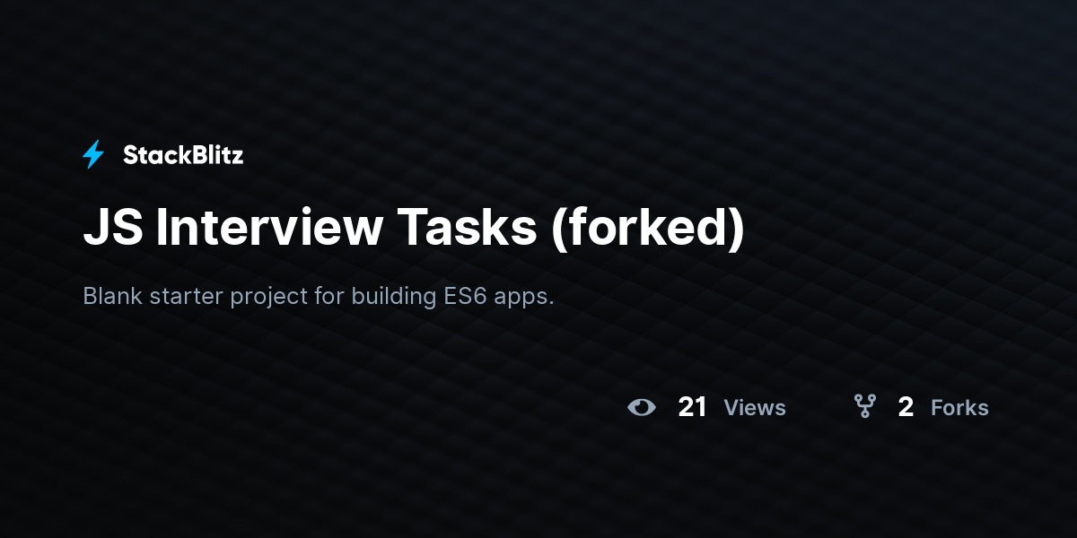 JS Interview Tasks (forked) - StackBlitz