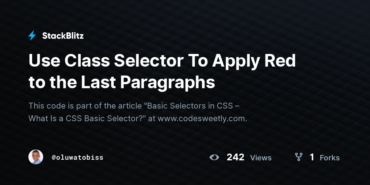 Use Class Selector To Apply Red to the Last Paragraphs - StackBlitz