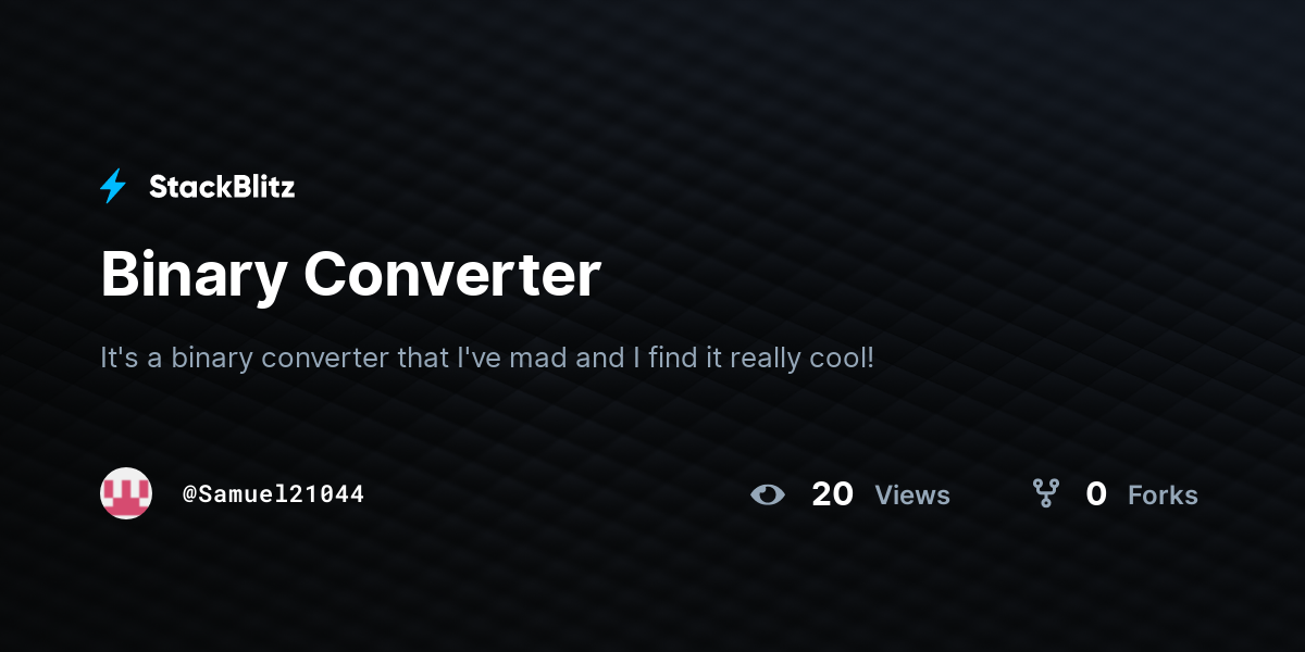 Binary Converter - StackBlitz