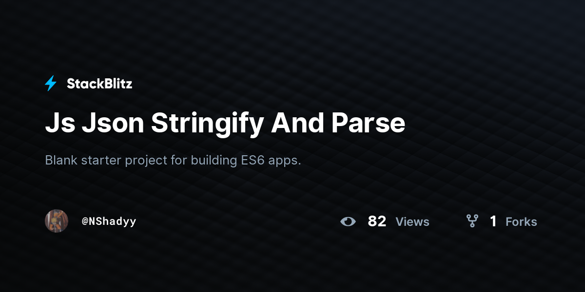 Js Json Stringify And Parse - StackBlitz