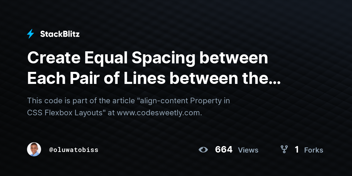 Create Equal Spacing between Each Pair of Lines between the First and Last Line - StackBlitz