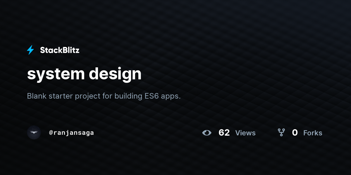 system design - StackBlitz