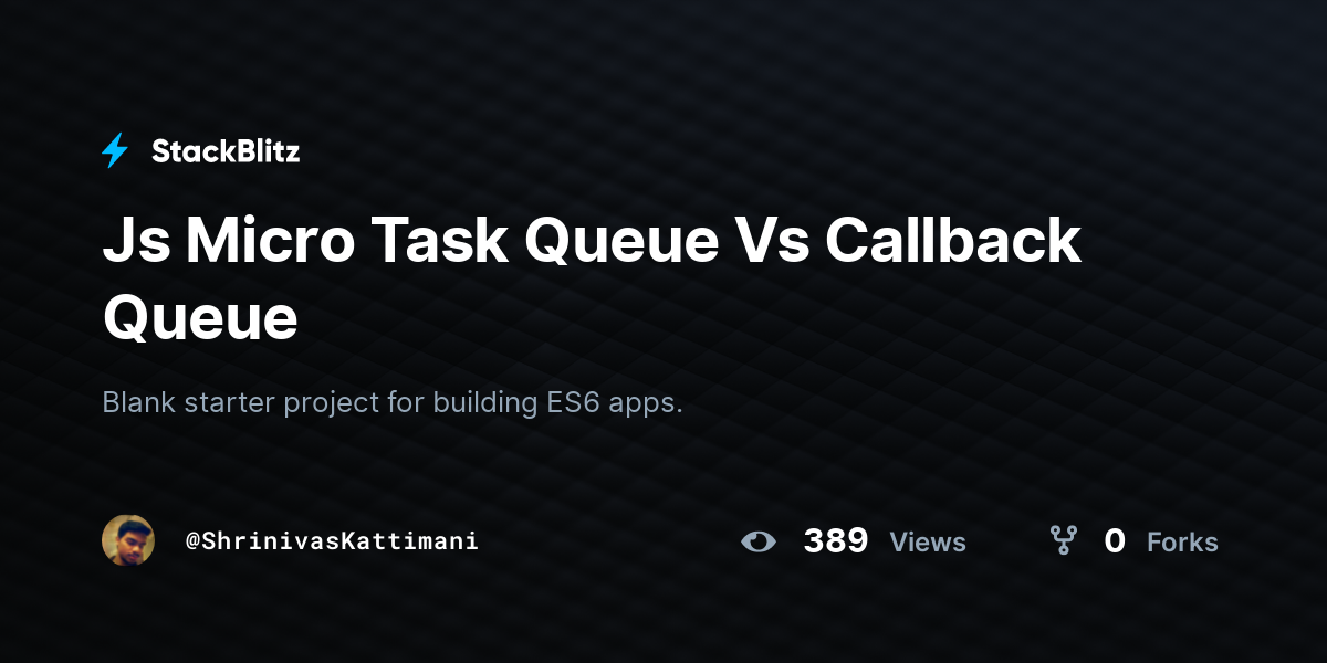 Js Micro Task Queue Vs Callback Queue Stackblitz