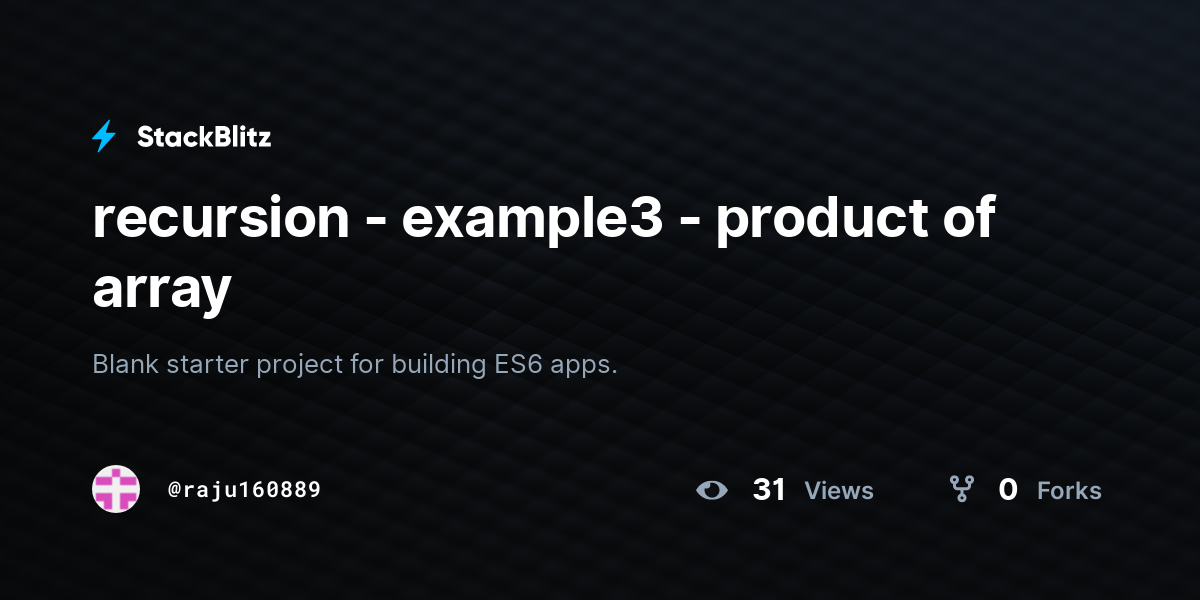 recursion - example3 - product of array - StackBlitz