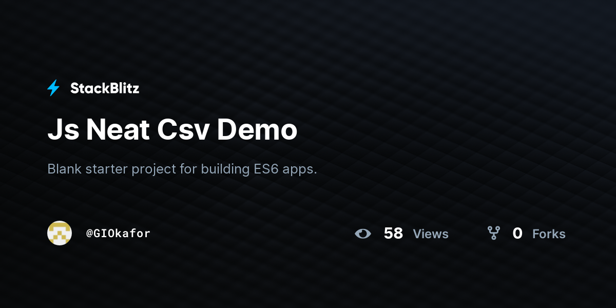 Js Neat Csv Demo - StackBlitz Js Neat Csv Demo - StackBlitz