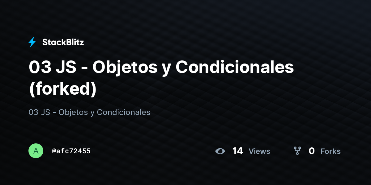 03 JS - Objetos y Condicionales (forked) - StackBlitz