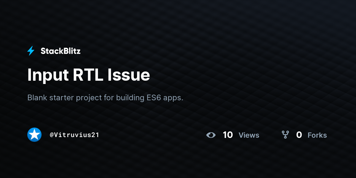 Input RTL Issue - StackBlitz
