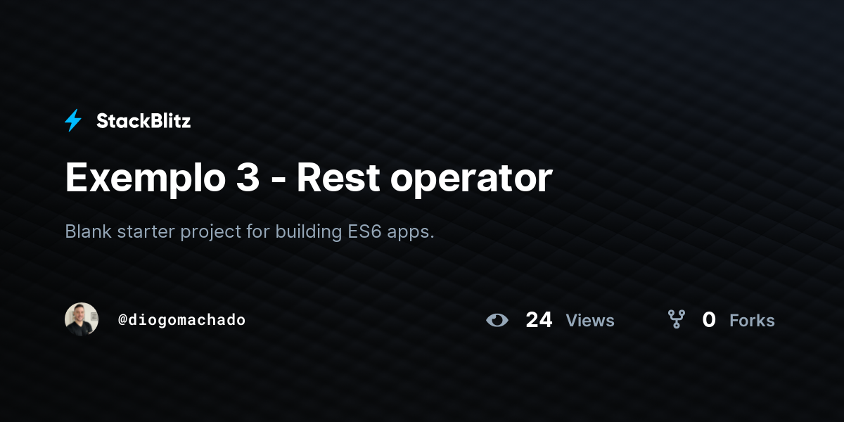 Exemplo 3 - Rest operator - StackBlitz