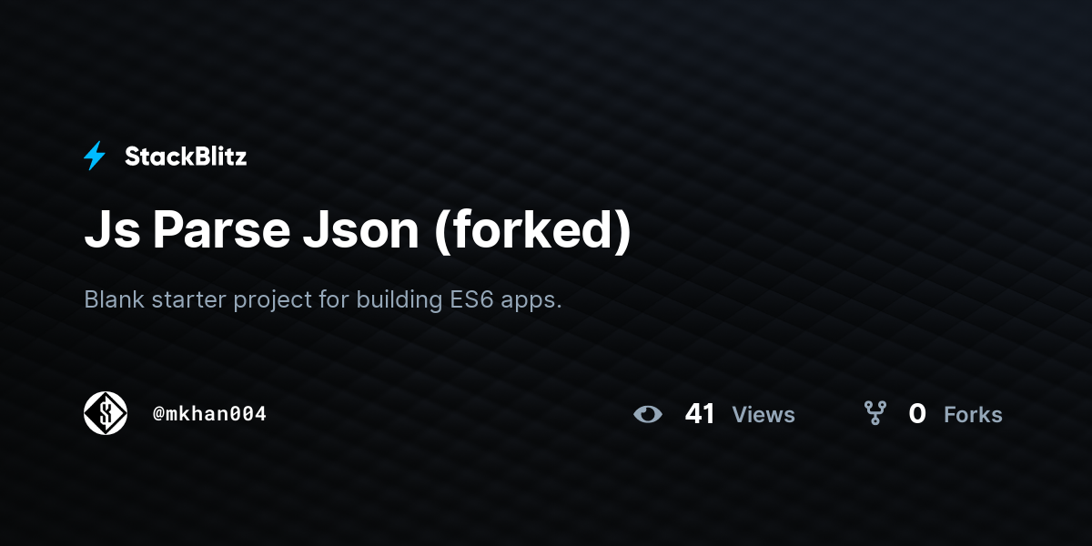 Js Parse Json (forked) - StackBlitz Js Parse Json (forked) - StackBlitz