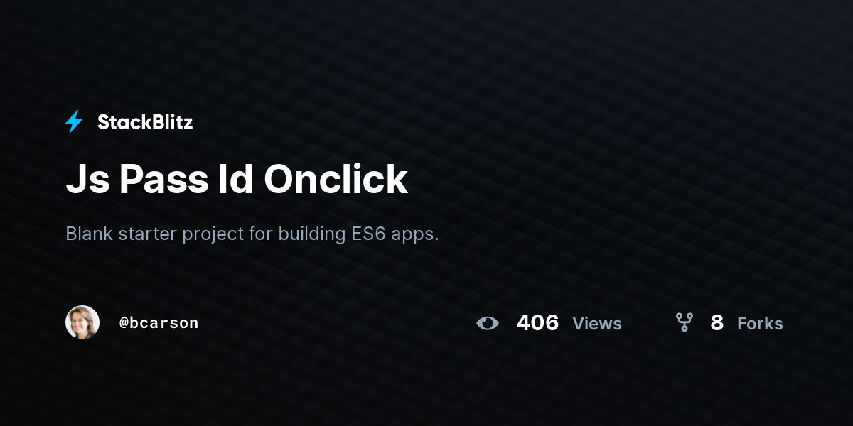 Js Pass Id Onclick Stackblitz 