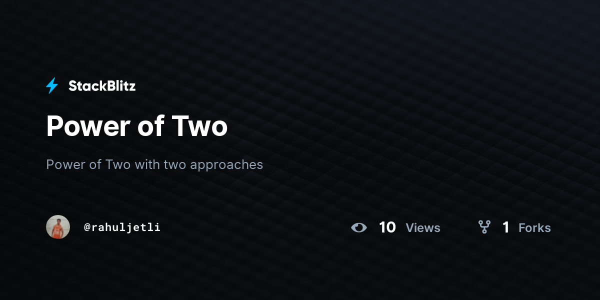 Power of Two - StackBlitz