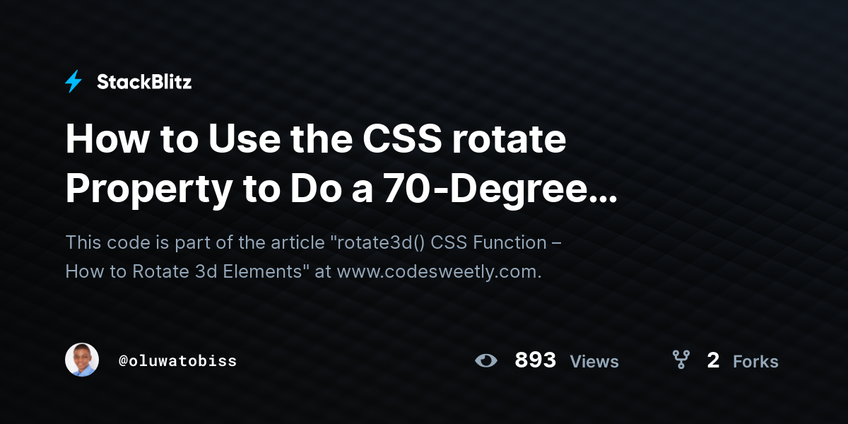 How to Use the CSS rotate Property to Do a 70-Degree Rotation around the X-, Y-, and Z-axis ...