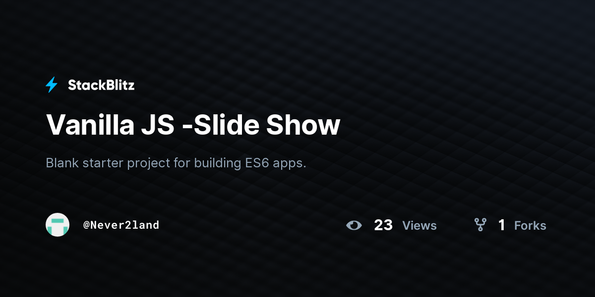 Vanilla JS -Slide Show - StackBlitz