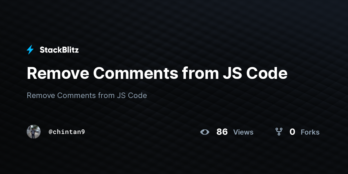 Remove Comments from JS Code - StackBlitz