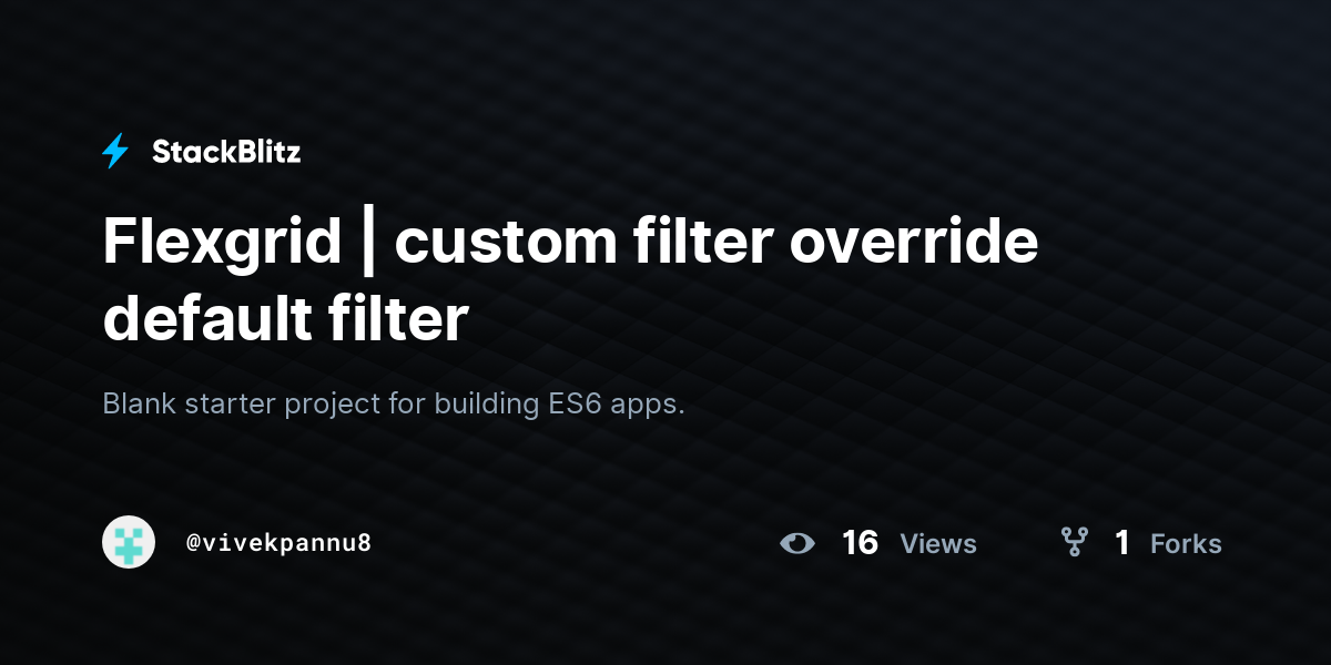 Flexgrid | custom filter override default filter - StackBlitz