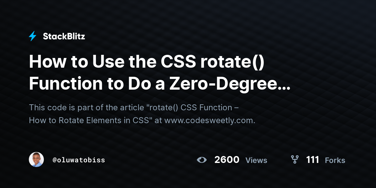 How to Use the CSS rotate() Function to Do a Zero-Degree Rotation ...