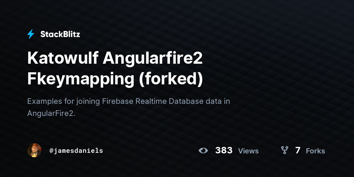 Katowulf Angularfire2 Fkeymapping (forked) - StackBlitz