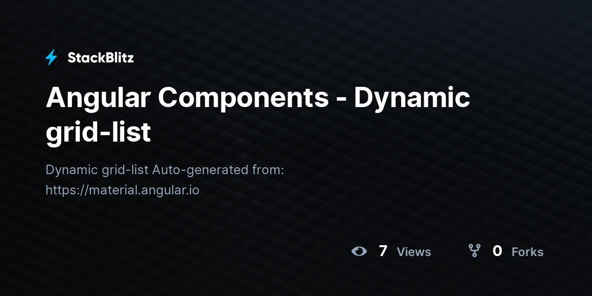 Angular Components - Dynamic grid-list - StackBlitz