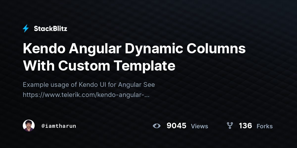 Kendo Angular Dynamic Columns With Custom Template - StackBlitz