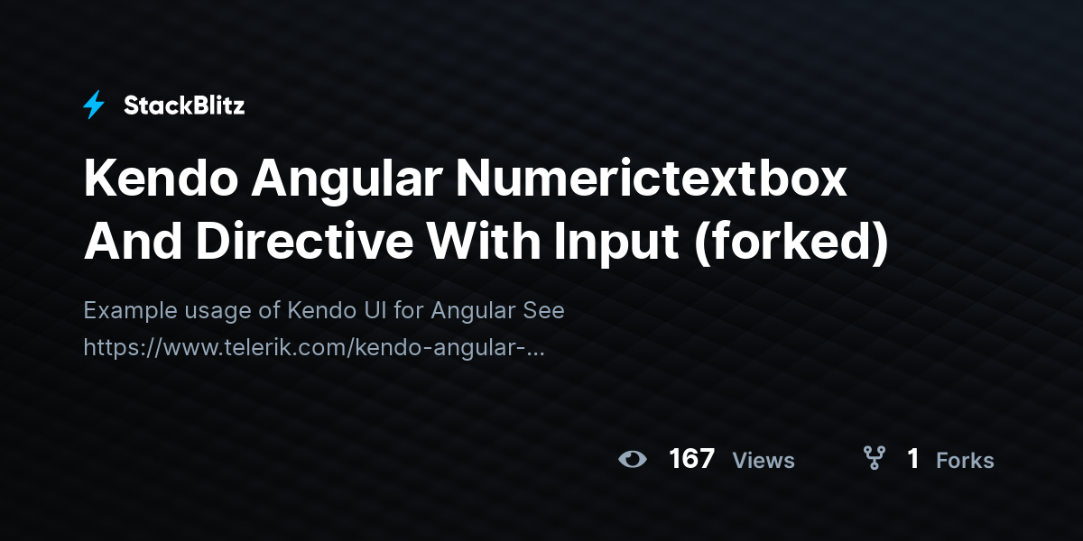 Kendo Angular Numerictextbox And Directive With Input (forked) - StackBlitz Kendo Angular Numerictextbox And Directive With Input (forked) - StackBlitz