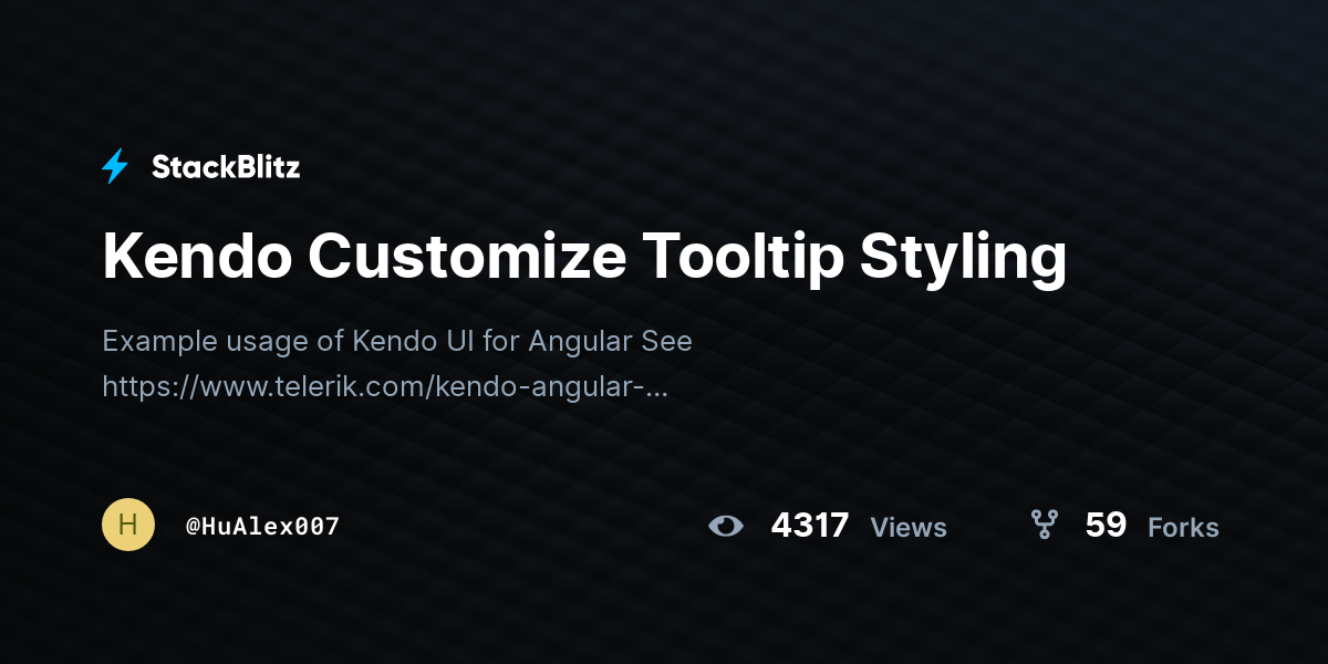 Kendo Customize Tooltip Styling - StackBlitz Kendo Customize Tooltip Styling - StackBlitz