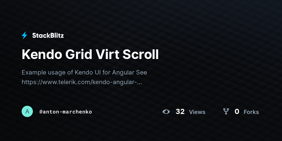 Kendo Grid Virt Scroll - StackBlitz Kendo Grid Virt Scroll - StackBlitz